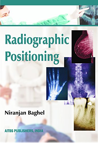 Radiographic Positioning: 9789374735671: Books - Amazon.ca
