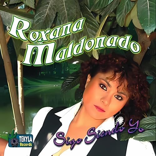 Amazon Music UnlimitedでRoxana MaldonadoのSigo Siendo Yoを