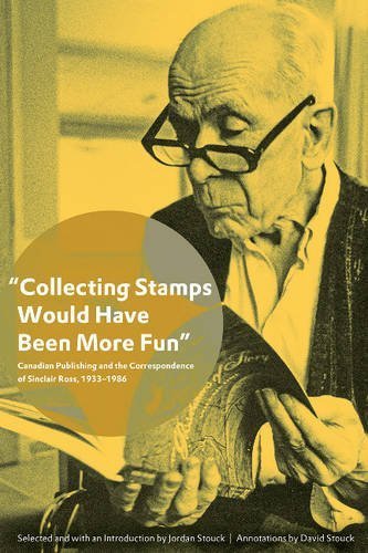 Collecting Stamps Would Have Been More Fun: Canadian Publishing and the ...