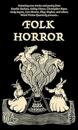 Amazon.com: Weird Fiction Quarterly: Folk Horror 2024 eBook : Walker, Sarah, Couturier, Scott ...