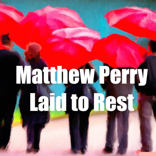 Amazon.com: Matthew Perry Laid to Rest : Inception Point Ai: Books