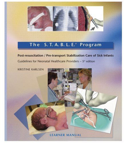 The S.T.A.B.L.E. Program, Learner Manual: Post-resuscition/ Pre ...