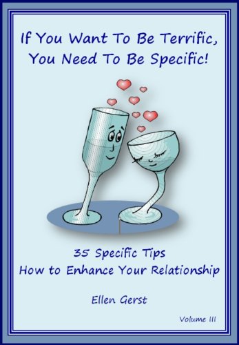 If Your Want To Be Terrific, You Need To Be Specific: 35 Specific Tips ...