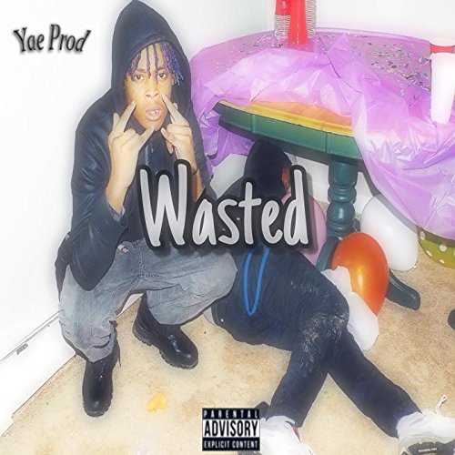 Wasted by Yae Prod on Amazon Music - Amazon.com