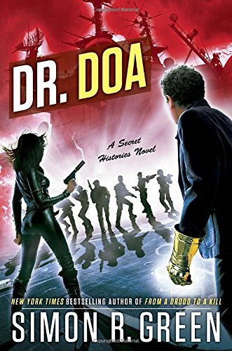 Dr. Doa (Secret Histories, 10) : Green, Simon R.: Amazon.co.uk: Books
