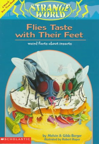 Flies Taste With Their Feet: Weird Facts About Insects : A Weird-But ...