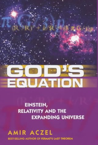 Buy God's Equation: Einstein, Relativity and the Expanding Universe ...