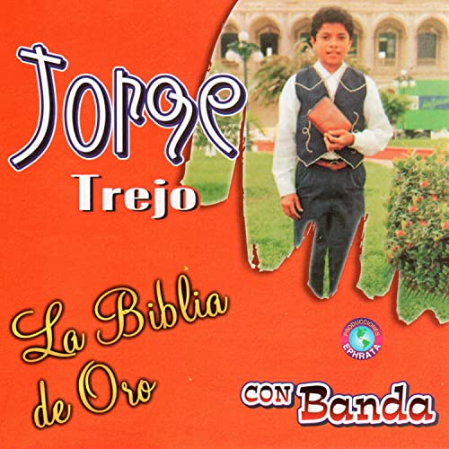 Reproducir La Biblia De Oro de Jorge Trejo en Amazon Music