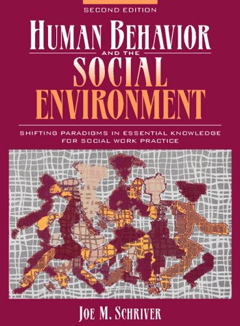 Human Behavior and the Social Environment: Shifting Paradigms in ...