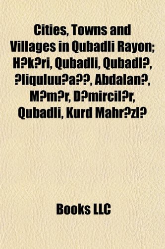 Cities, Towns and Villages in Qubadli Rayon: Həkəri, Qubadli : LLC ...