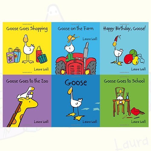 Laura Wall Children Books Collection 6 Books Bundle (Goose Goes ...