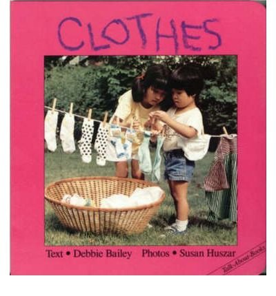 [(Clothes )] [Author: Debbie Bailey] [Aug-2000]: Debbie Bailey: Amazon ...