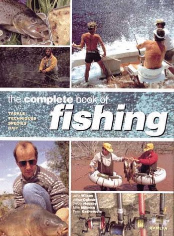 Buy The Complete Book of Fishing: Tackle Techniques Species Bait Book ...