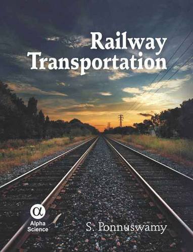 Buy Railway Transportation: Engineering, Operation and Management Book ...