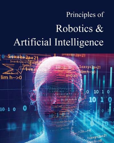 Buy Principles of Robotics & Artificial Intelligence: Print Purchase Includes Free Online Access ...