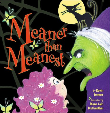 Meaner than Meanest: Kevin Somers, Diana Cain Bluthenthal ...