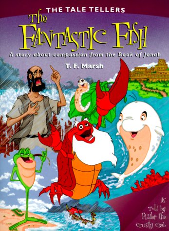 The Fantastic Fish: A Story About Compassion from the Book of Jonah ...