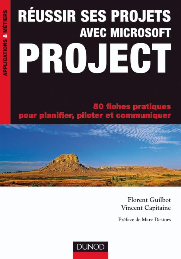 Snapklik.com : Reussir Ses Projets Avec Microsoft Project - 50 Fiches ...