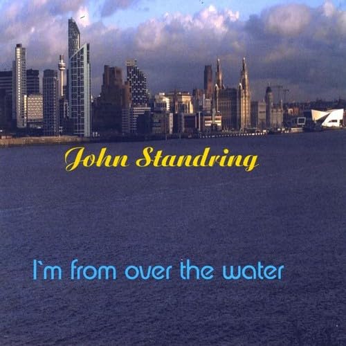 John Standring - I`M from Over the Water - Amazon.com Music