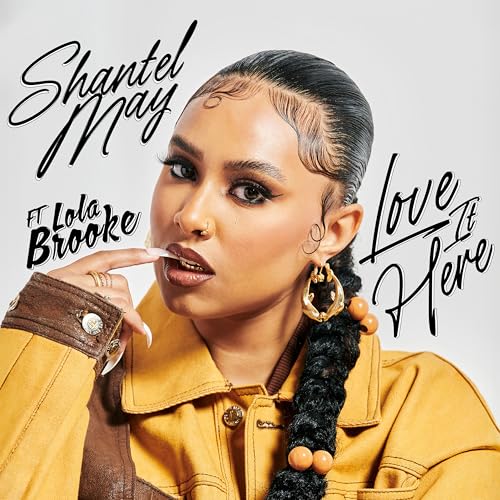 Play Love It Here by Shantel May feat. Lola Brooke on Amazon Music