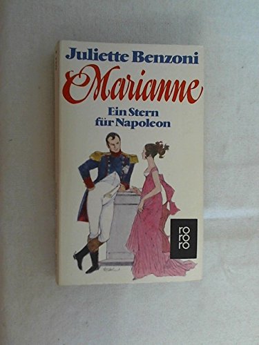 Amazon.co.jp: Marianne. Ein Stern fuer Napoleon. : Benzoni, Juliette: 本