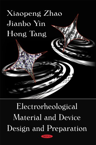 Electrorheological Material and Device Design and Preparation: X. Zhao ...