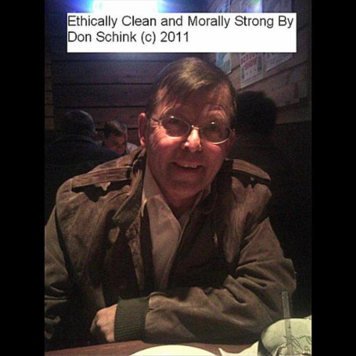 Amazon.com: Ethically Clean and Morally Strong : Don Schink: Digital Music