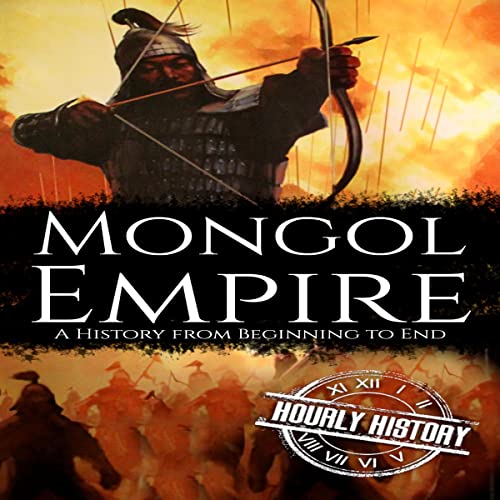 Amazon.com: Mongol Empire: A History from Beginning to End (Audible ...