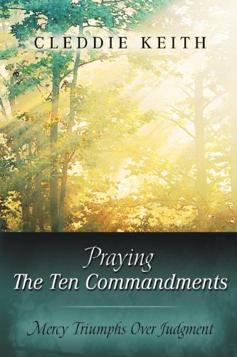 Buy Praying the Ten Commandments: Mercy Triumphs over Judgment Book ...