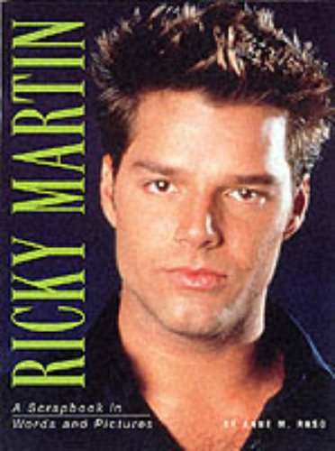 Buy Ricky Martin: A Scrapbook in Words and Pictures Book Online at Low ...