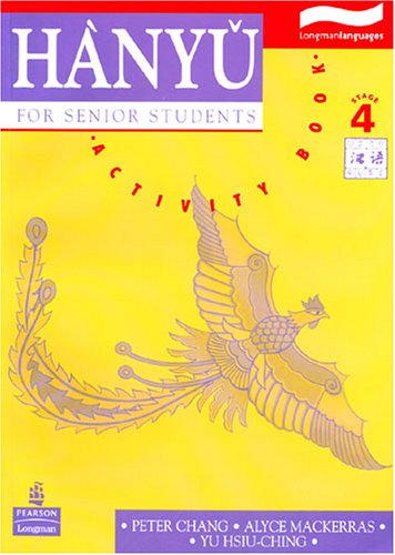 Amazon.com: Hanyu for Senior Students, Stage 4: 9780887272943: Chang ...