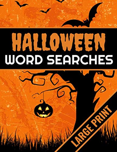 Halloween Word Searches: 40 Large Print Challenging Puzzles About ...