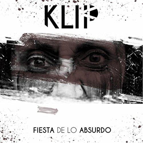 Amazon.com: Fiesta de Lo Absurdo : Klip: Digital Music