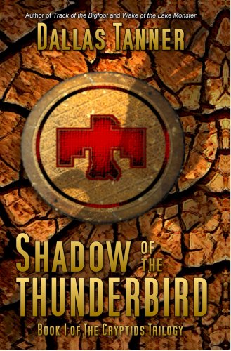 Shadow of the Thunderbird (The Cryptids Trilogy Book 1) (English Edition) eBook : Tanner, Dallas ...
