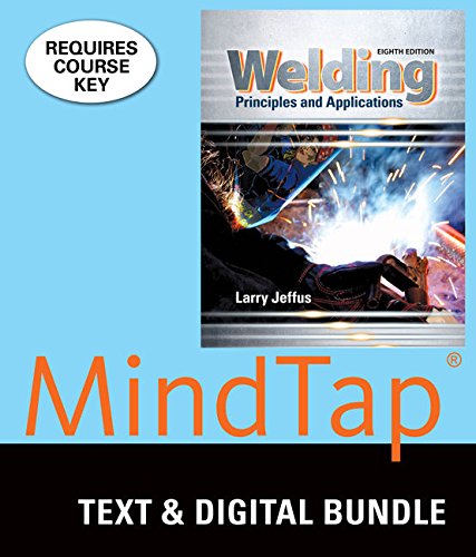 Bundle: Welding: Principles and Applications, 8th + LMS Integrated for ...
