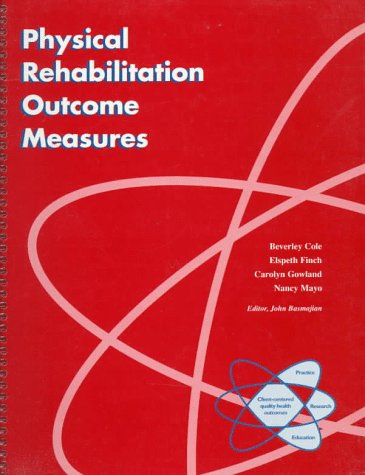 Physical Rehabilitation Outcome Measures: 9780683180022: Medicine ...