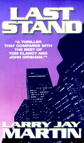 Last Stand: Larry Jay Martin: 9780786010622: Amazon.com: Books
