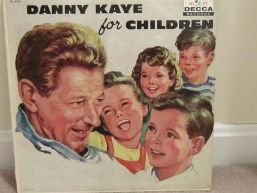 Danny Kaye, Danny Kaye - Danny Kaye Sings for Children - Amazon.com Music