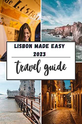 Amazon.com: Lisbon Made Easy 2023: The Ultimate Tourist Guide To Lisbon ...