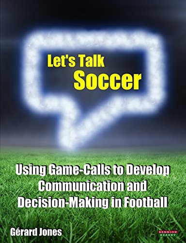 [Let's Talk Soccer: Using Game-Calls to Develop Communication and ...
