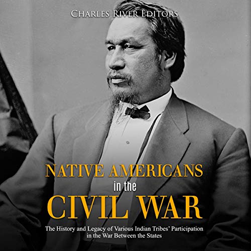 Amazon.com: Native Americans in the Civil War: The History and Legacy ...