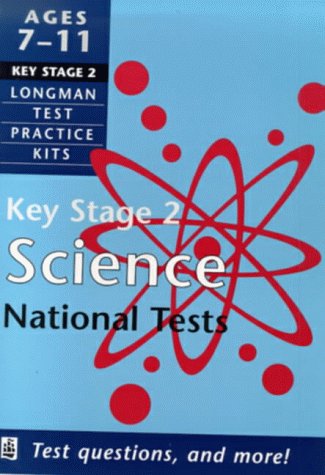 Longman Test Practice Kits: Key Stage 2 Science (Longman Test Practice ...
