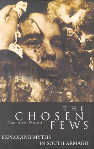 Amazon.com: The Chosen Fews: Exploding Myths in South Armagh ...