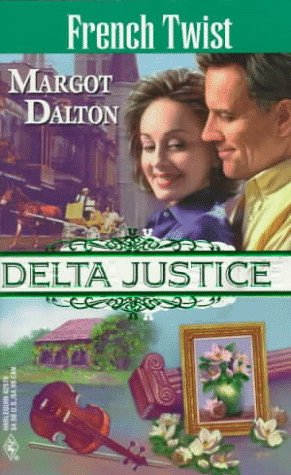French Twist (Delta Justice) : Dalton: Amazon.in: Books
