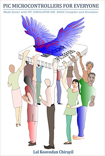 PIC MICROCONTROLLERS FOR EVERYONE: Made Easier with PIC SIMULATOR IDE ...