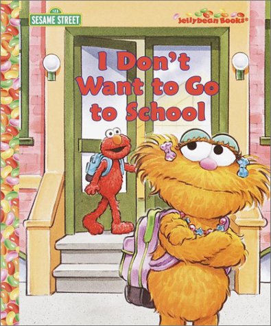Amazon | I Don't Want to Go to School (Jellybean Books(R)) | Albee ...