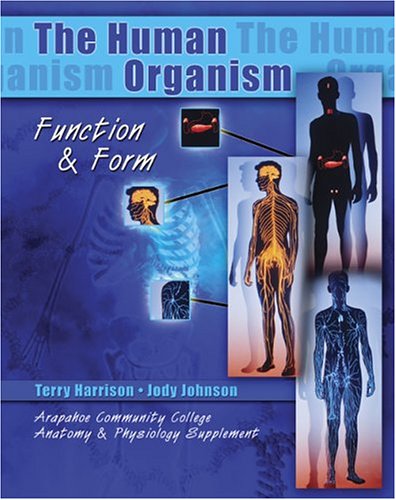 Amazon | The Human Organism: Function and Form: Arapahoe Community ...