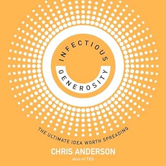 Amazon.com: Infectious Generosity: The Ultimate Idea Worth Spreading ...