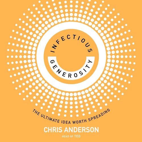 Amazon.com: Infectious Generosity: The Ultimate Idea Worth Spreading ...