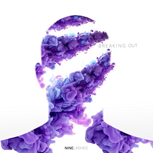 Play Breaking Out by Nine Lashes on Amazon Music